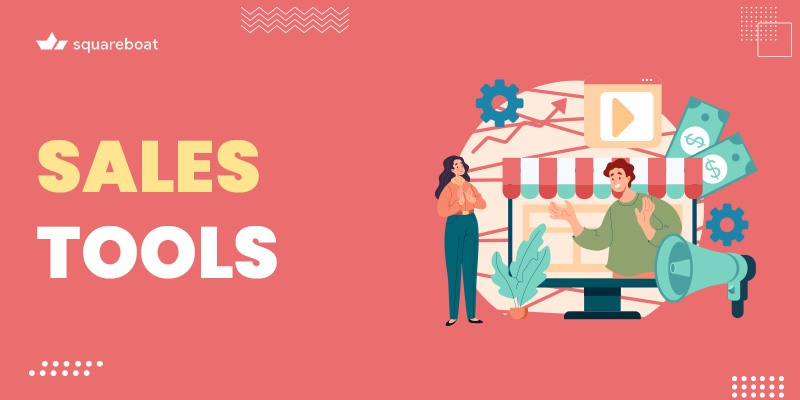 Best Sales Tools for Streamlining Your Sales Process in 2025