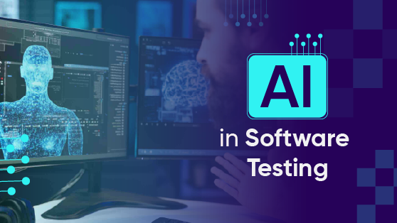 AI in Software Testing: Future Trends & Best Practices