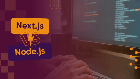 Next.js vs Node.js: Which One Should You Choose in 2025?