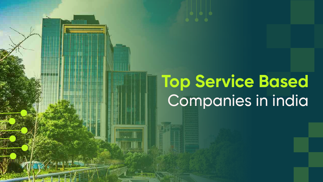 Top 10 Service Based Companies in India [2026]