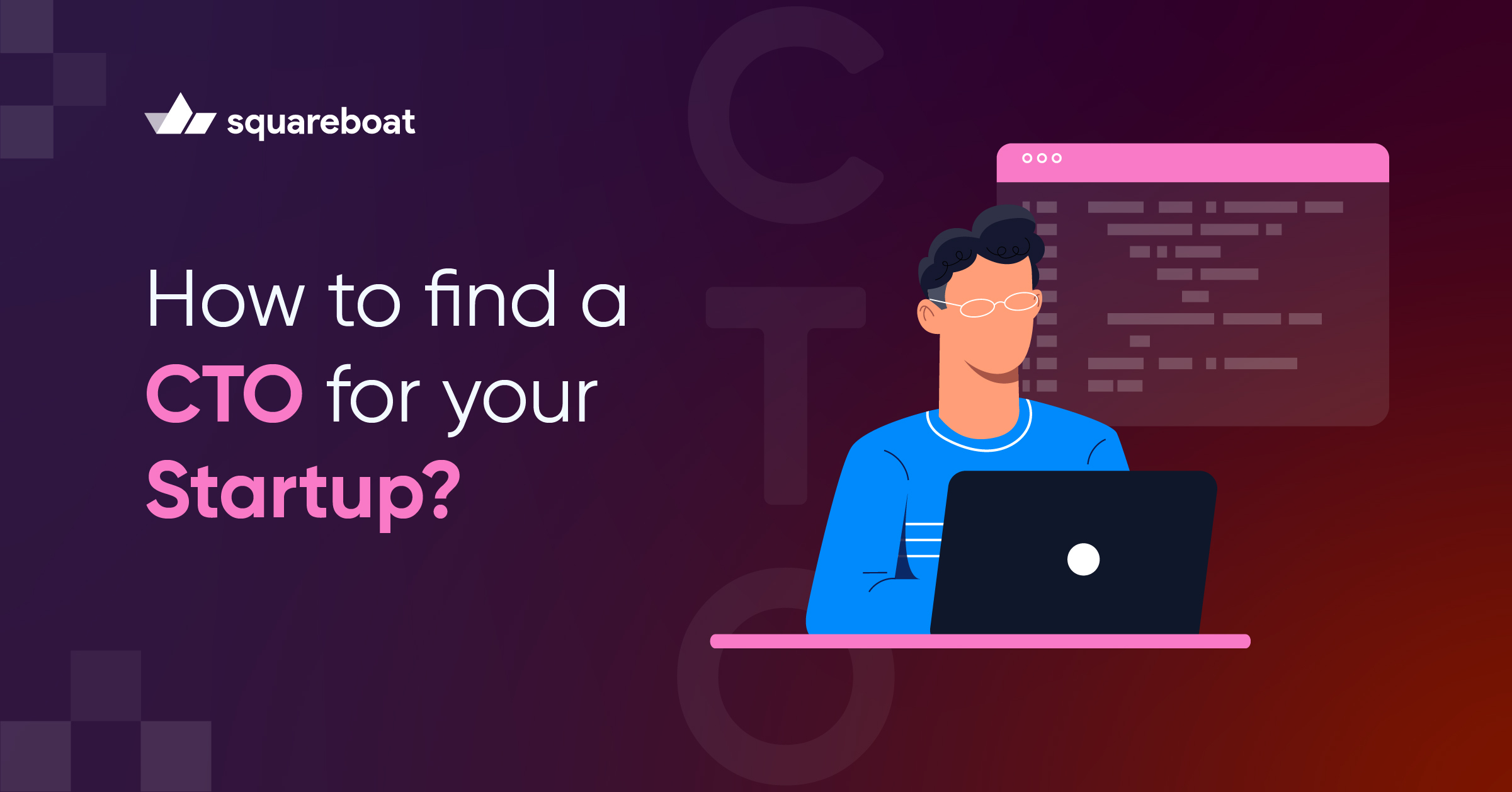 How to Find a CTO for your Startup?