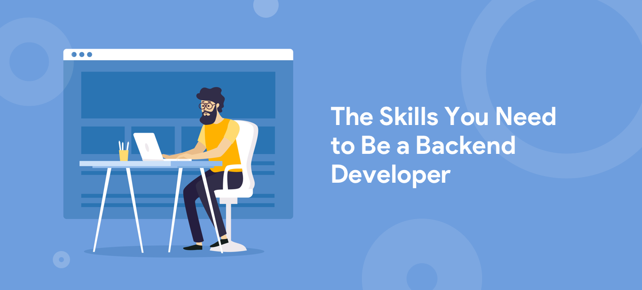 Top 11 Backend Developer Skills You Need in 2025