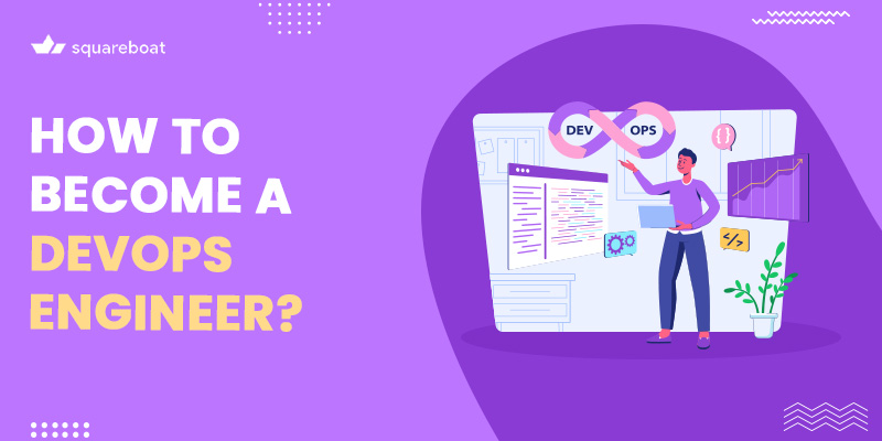 How to become a DevOps Engineer?